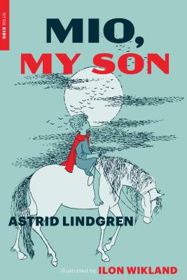 楽天ブックス: Mio, My Son - Astrid Lindgren - 9781681373508 : 洋書