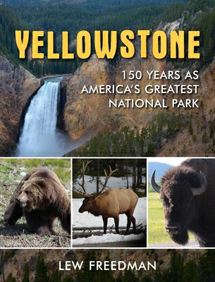 楽天ブックス: Yellowstone: 150 Years as America's Greatest National Park ...