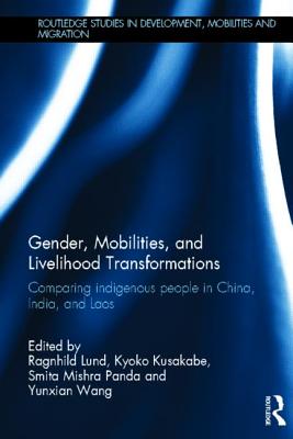 楽天ブックス: Gender, Mobilities, and Livelihood Transformations: Comparing ...