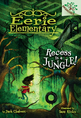 楽天ブックス: Recess Is a Jungle!: A Branches Book (Eerie Elementary #3 ...