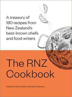 楽天ブックス: The Rnz Cookbook: A Treasury of 180 Recipes from New Zealand's ...