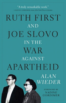 楽天ブックス: Ruth First and Joe Slovo in the War Against Apartheid - Alan ...