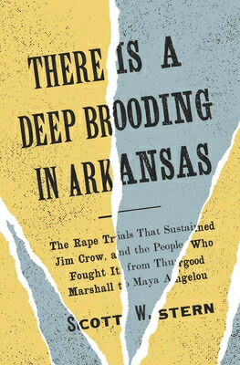 楽天ブックス: There Is a Deep Brooding in Arkansas: The Rape Trials That ...