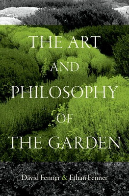 楽天ブックス: The Art and Philosophy of the Garden - David Fenner ...
