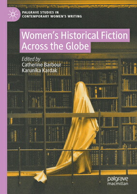 楽天ブックス: Women's Historical Fiction Across the Globe - Catherine Barbour ...