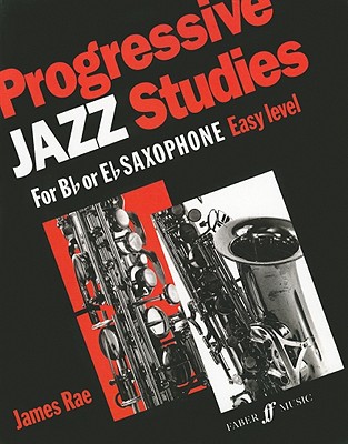 楽天ブックス: Progressive Jazz Studies for B-Flat or E-Flat Saxophone, Easy ...
