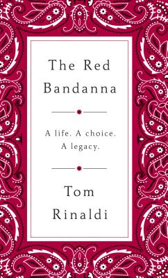 楽天ブックス: The Red Bandanna - Tom Rinaldi - 9781410493637 : 洋書