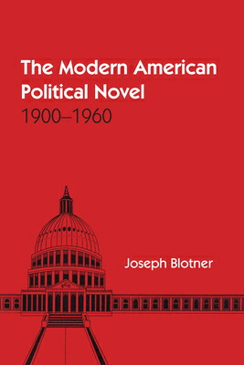 楽天ブックス: The Modern American Political Novel: 1900-1960 - Joseph Blotner ...