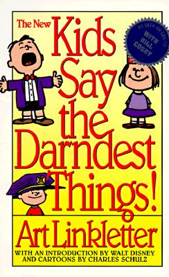 楽天ブックス: Kids Say the Darndest Things - Art Linkletter - 9780915463725 : 洋書