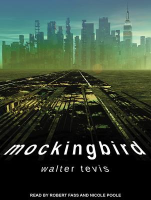 楽天ブックス: Mockingbird - Walter Tevis - 9781515903727 : 洋書