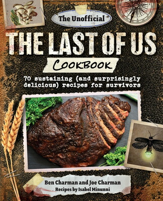 楽天ブックス: The Unofficial the Last of Us Cookbook: 70 Sustaining (and ...