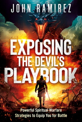 楽天ブックス: Exposing the Devil's Playbook: Powerful Spiritual Warfare ...