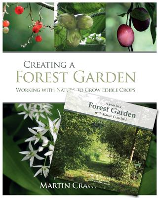 楽天ブックス: Creating a Forest Garden: Working with Nature to Grow Edible ...