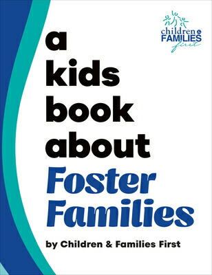 楽天ブックス: A Kids Book about Foster Families - Children &. Families First ...