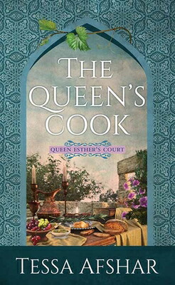 楽天ブックス: The Queen's Cook: Queen Esther's Court - Tessa Afshar ...