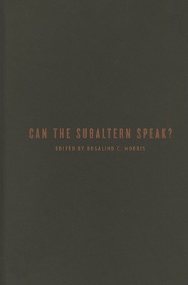 楽天ブックス: Can the Subaltern Speak?: Reflections on the History of an Idea ...