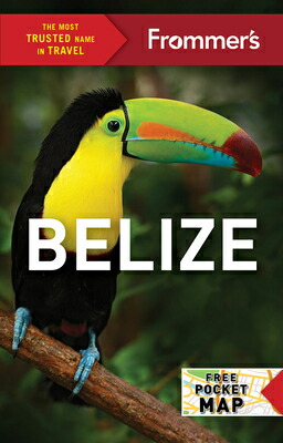 楽天ブックス: Frommer's Belize - Ali Wunderman - 9781628873863 : 洋書