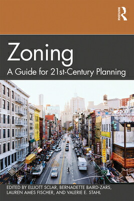 楽天ブックス: Zoning: A Guide for 21st-Century Planning - Elliott Sclar ...