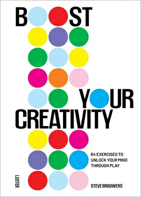 楽天ブックス: Boost Your Creativity: 64 Exercises to Unlock Your Mind Through ...