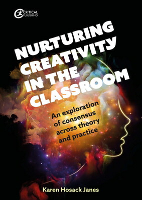 楽天ブックス: Nurturing Creativity in the Classroom: An Exploration of ...