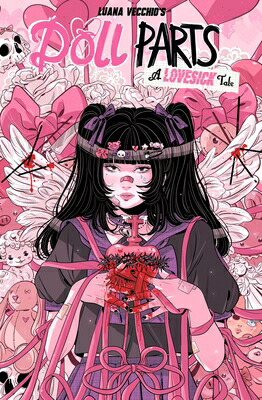 楽天ブックス: Doll Parts: A Lovesick Tale - Luana Vecchio - 9781534333901 : 洋書