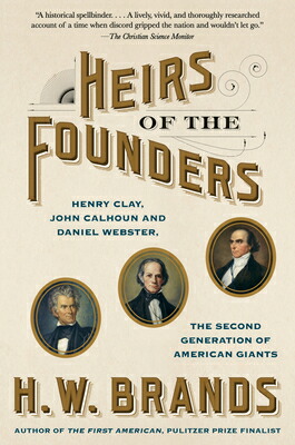 楽天ブックス: Heirs of the Founders: Henry Clay, John Calhoun and Daniel ...