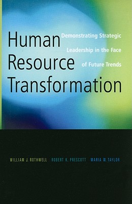 楽天ブックス: Human Resource Transformation: Demonstrating Strategic Leadership in the Face of Future ...