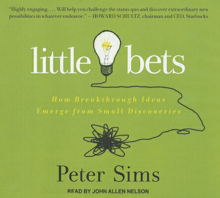 楽天ブックス: Little Bets: How Breakthrough Ideas Emerge from Small ...