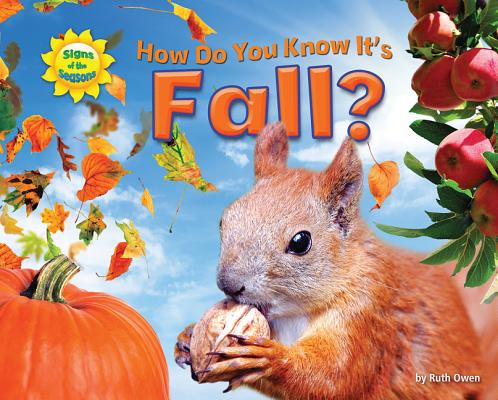 楽天ブックス: How Do You Know It's Fall? - Ruth Owen - 9781617723964 : 洋書