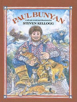 楽天ブックス: Paul Bunyan - Steven Kellogg - 9780812443967 : 洋書