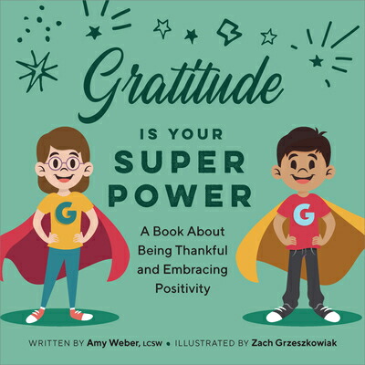 楽天ブックス: Gratitude Is Your Superpower: A Book about Being Thankful and ...