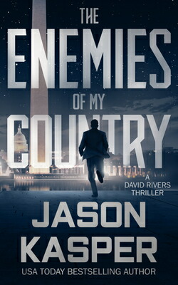 楽天ブックス: The Enemies of My Country: A David Rivers Thriller - Jason ...