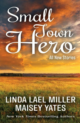 楽天ブックス: Small Town Hero - Linda Lael Miller - 9781420523997 : 洋書