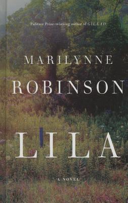 楽天ブックス: Lila - Marilynne Robinson - 9781410474001 : 洋書