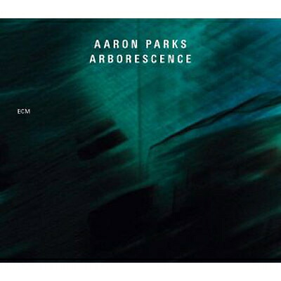 楽天ブックス: 【輸入盤】Arborescence - Aaron Parks - 0602537444014 : CD