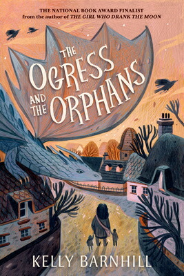 楽天ブックス: The Ogress and the Orphans - Kelly Barnhill - 9781643754017 : 洋書