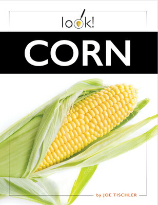 楽天ブックス: Corn - Joe Tischler - 9781682774021 : 洋書