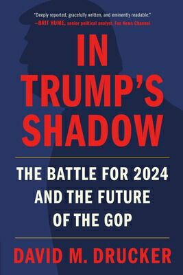 楽天ブックス: In Trump's Shadow: The Battle for 2024 and the Future of the ...