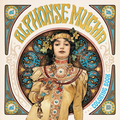 楽天ブックス: Alphonse Mucha Coloring Book - Alphonse Mucha - 9789189944060 : 洋書