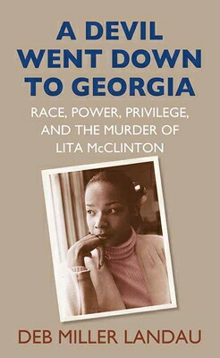 楽天ブックス: A Devil Went Down to Georgia: Race, Power, Privilege, and the ...
