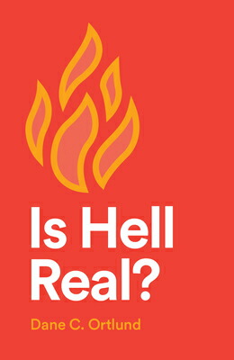 楽天ブックス: Is Hell Real? (25-Pack) - Dane Ortlund - 9781682164136 : 洋書