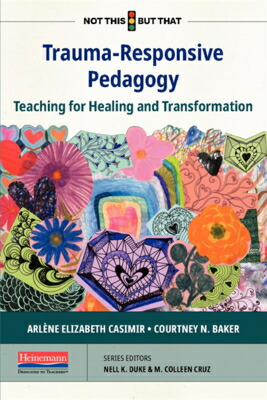 楽天ブックス: Trauma-Responsive Pedagogy: Teaching for Healing and ...