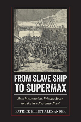 楽天ブックス: From Slave Ship to Supermax: Mass Incarceration, Prisoner Abuse ...