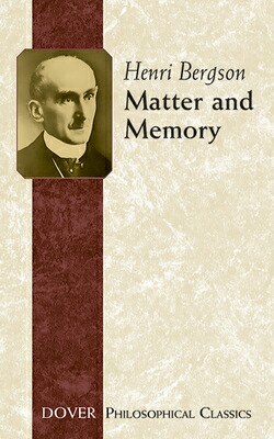 楽天ブックス: MATTER AND MEMORY - HENRI BERGSON - 9780486434155 : 洋書