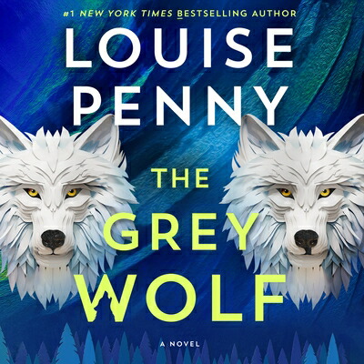 楽天ブックス: The Grey Wolf - Louise Penny - 9781250354174 : 洋書
