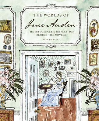 楽天ブックス: The Worlds of Jane Austen: The Influences and Inspiration ...
