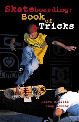 楽天ブックス: Skateboarding: Book of Tricks - Steve Badillo - 9781884654190 : 洋書