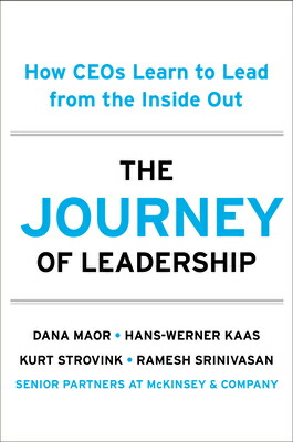 楽天ブックス: The Journey of Leadership: How Ceos Learn to Lead from the ...