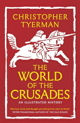 楽天ブックス: The World of the Crusades - Christopher Tyerman - 9780300274219 ...