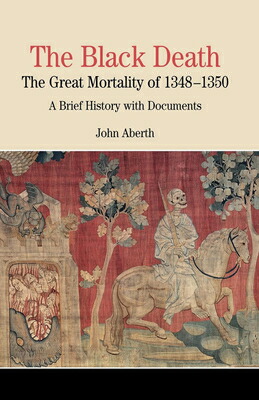 楽天ブックス: The Black Death: The Great Mortality of 1348-1350: A Brief ...